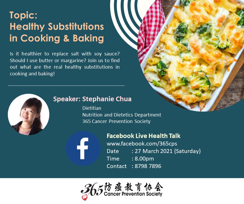 FB Health Talk: Healthy Substitutions in Cooking & Baking | 365 Cancer ...